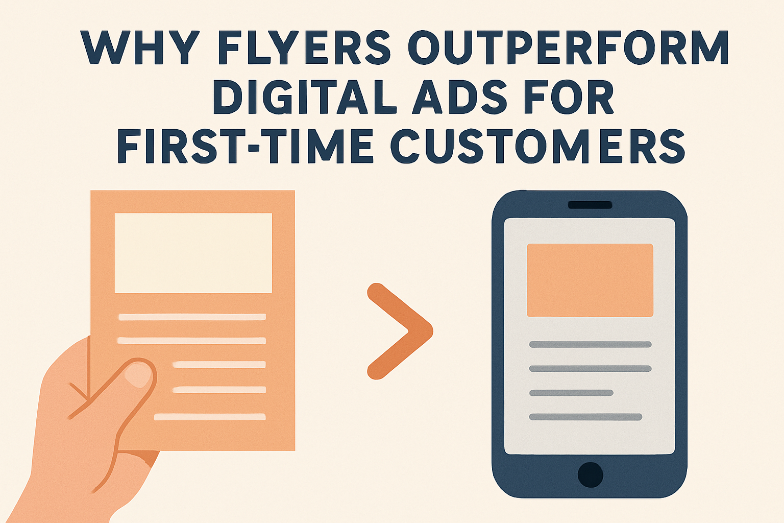 Why Flyers Outperform Digital Ads for First-Time Customers